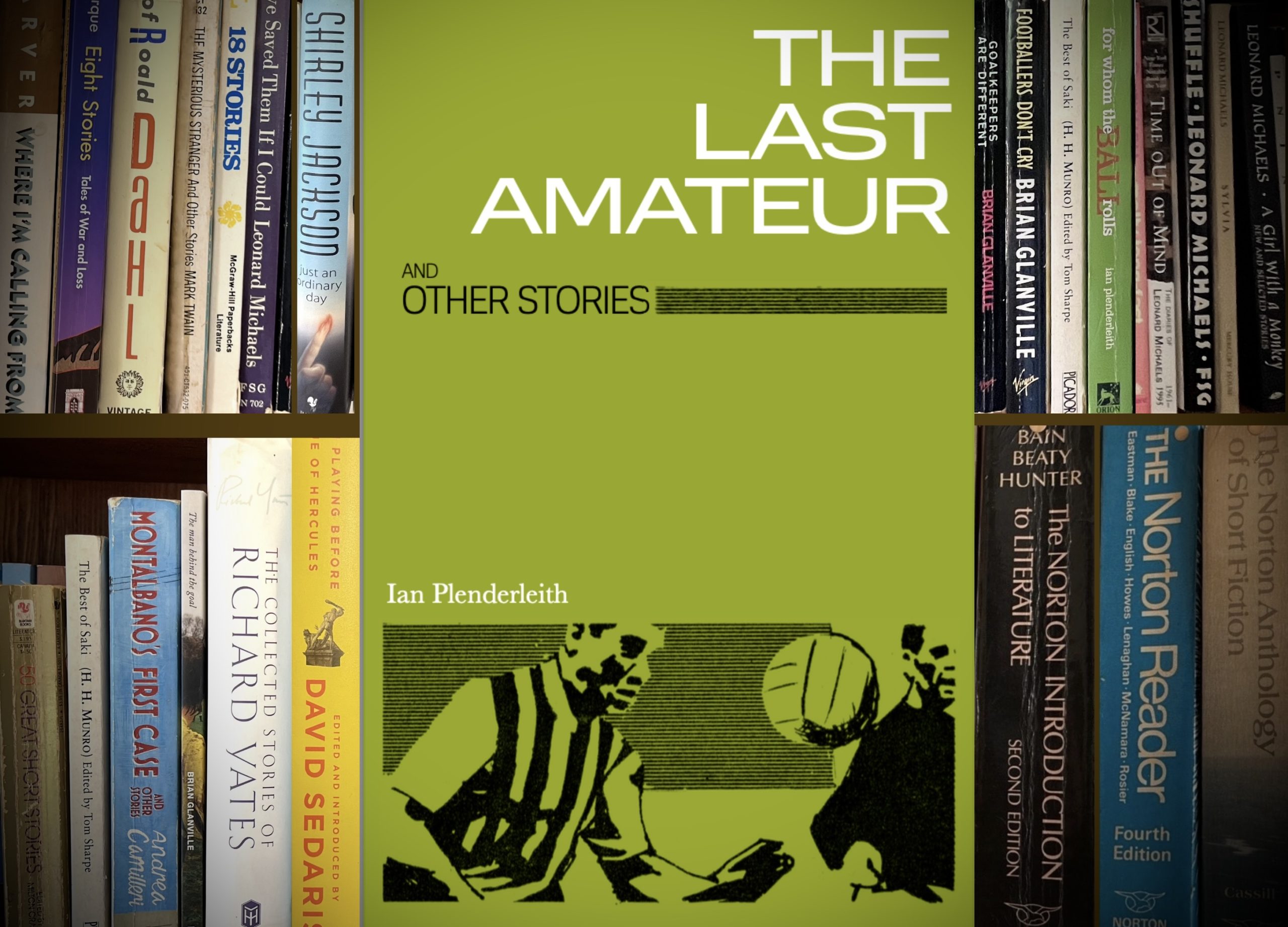 A soccer literature golazo: Ian Plenderleith's short stories deliver ...